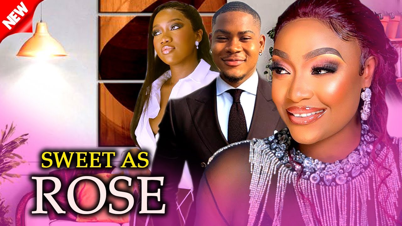 SWEET AS ROSE 3&4 - WATCH LIZZY GOLD/CHINENYE NNEBE/CLINTON JOSHUA ON ...