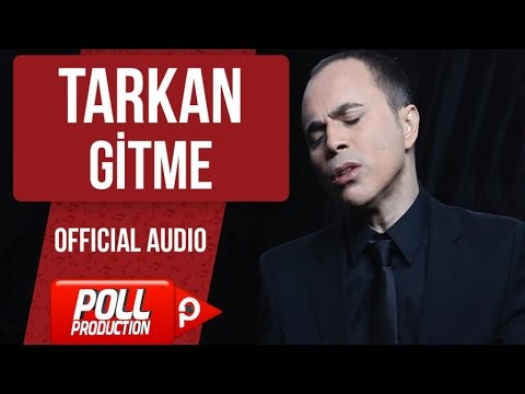 Tarkan - Gitme - ( Official Audio )