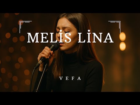 Melis Lina – Vefa 💔 | Pop Şarkısı (Sadakat ve Yalnızlık Temalı) | Melis Lina Music