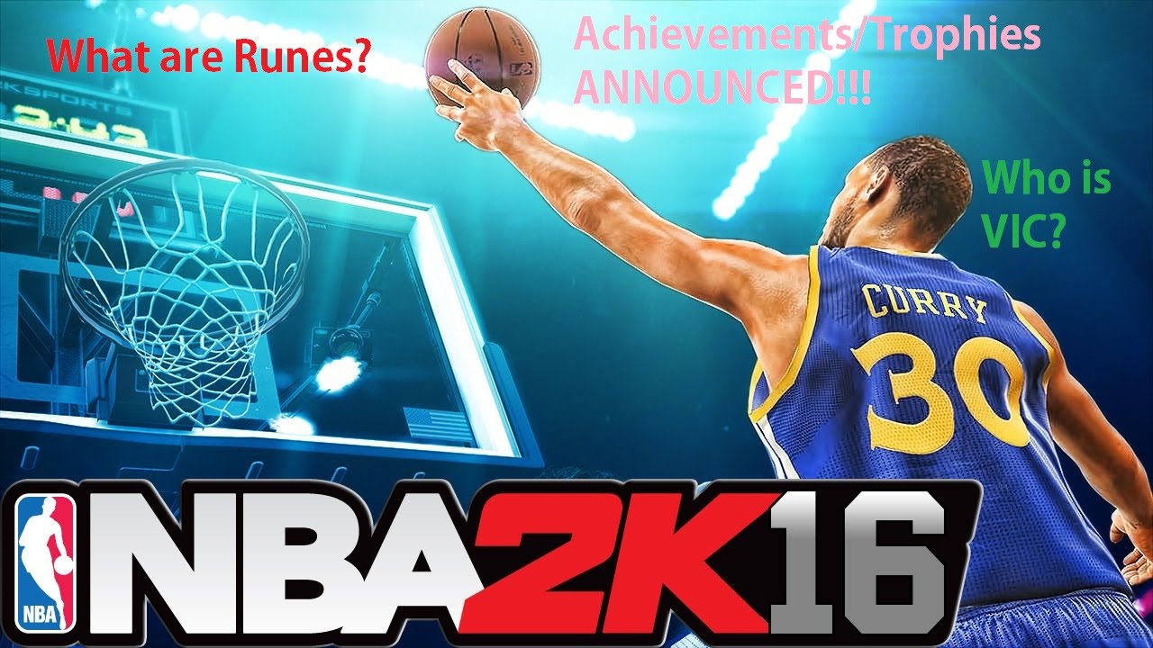 NBA 2k16 achievement/Trophy list released!!! Who is Vic? What are runes ...