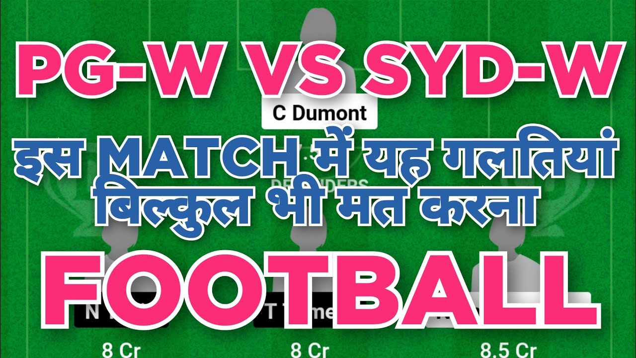 PG-W vs SYD-W Football dream11 team | A League | PG-W vs SYD-W Football ...