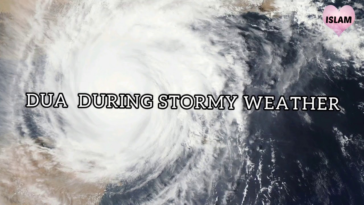 DUA DURING STORMY WEATHER - YouTube