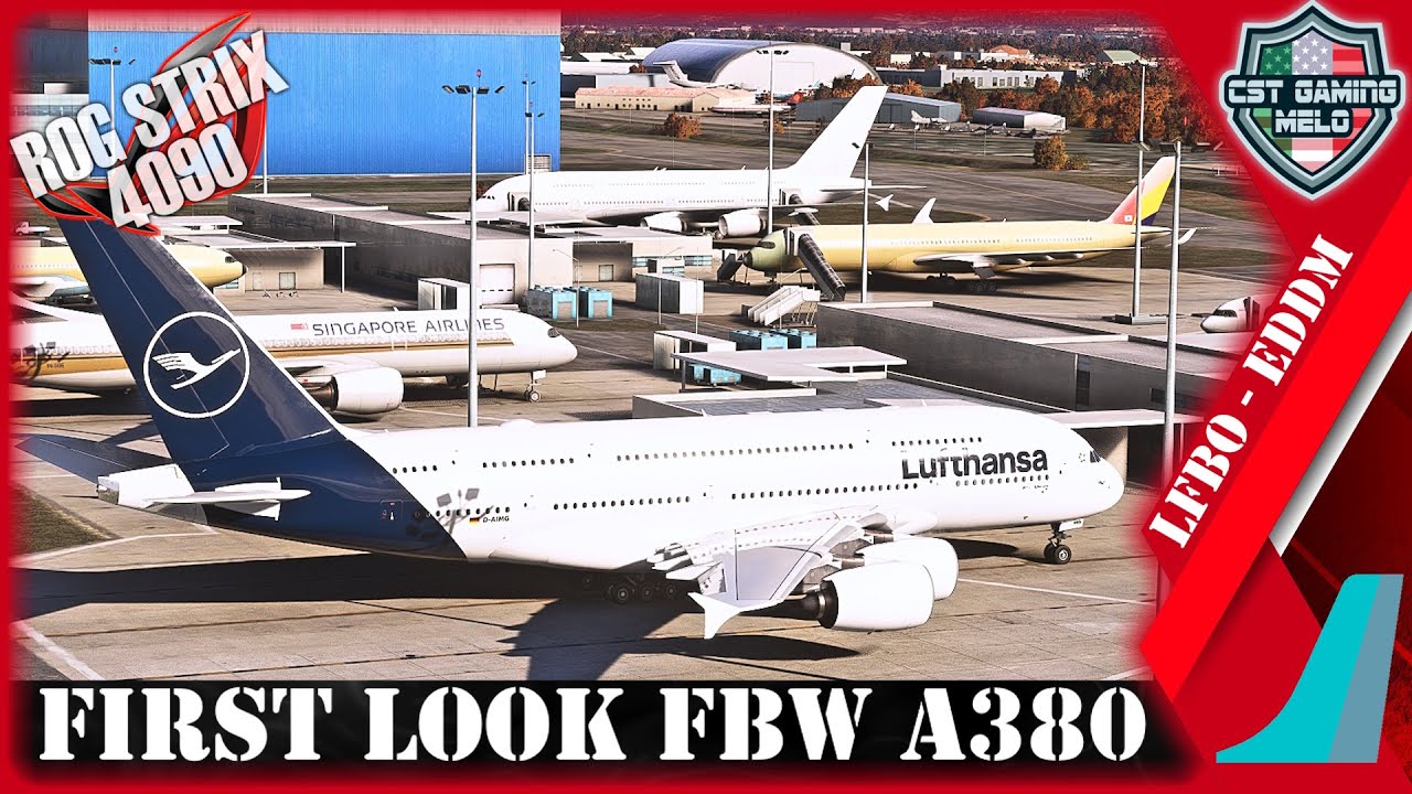 🔴MSFS LIVE | FBW A380 First Look | ️Toulouse-Munich delivery flight | # ...