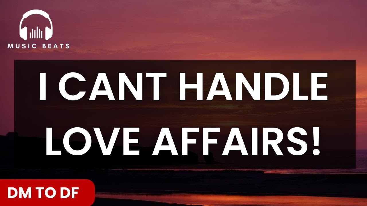 DM to DF 💌 I CANT HANDLE LOVE AFFAIRS! 🥰😍💑🥰💑😍 (SPECIAL MESSAGE) - YouTube