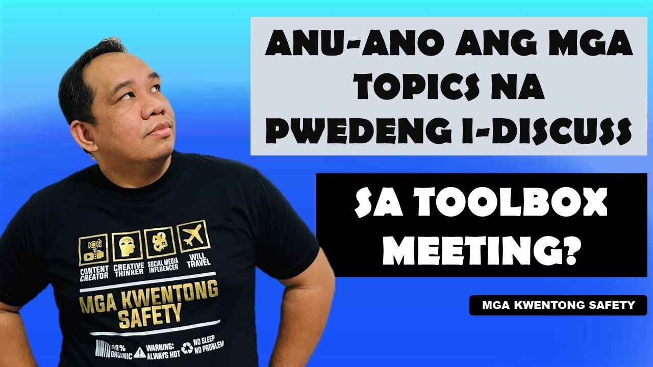 Ano ang mga topics na pwedeng i-discuss sa Toolbox Meeting? - YouTube