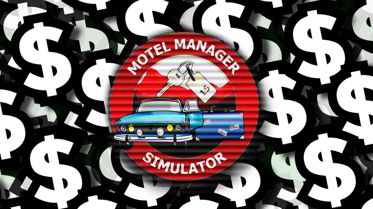 MONEY MONEY MONEY (Motel Manager Simulator) - YouTube