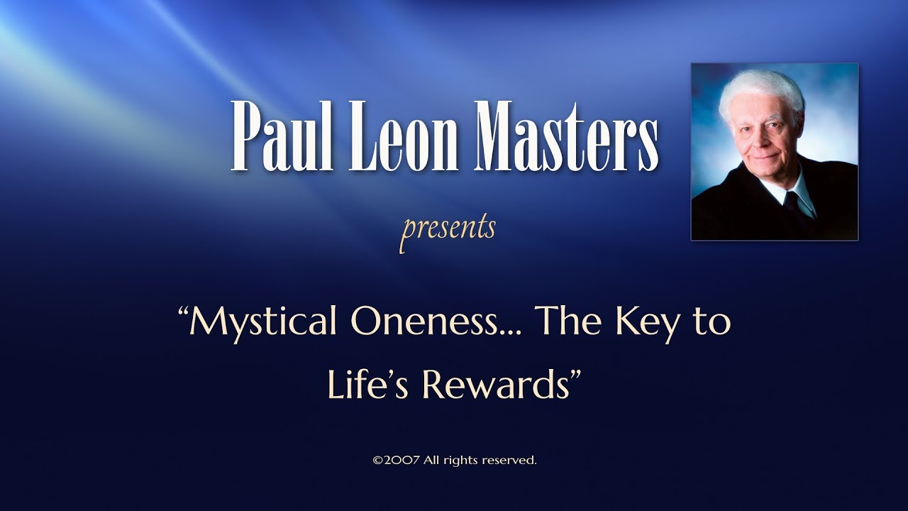 Mystical Oneness… The Key to Life’s Rewards - YouTube