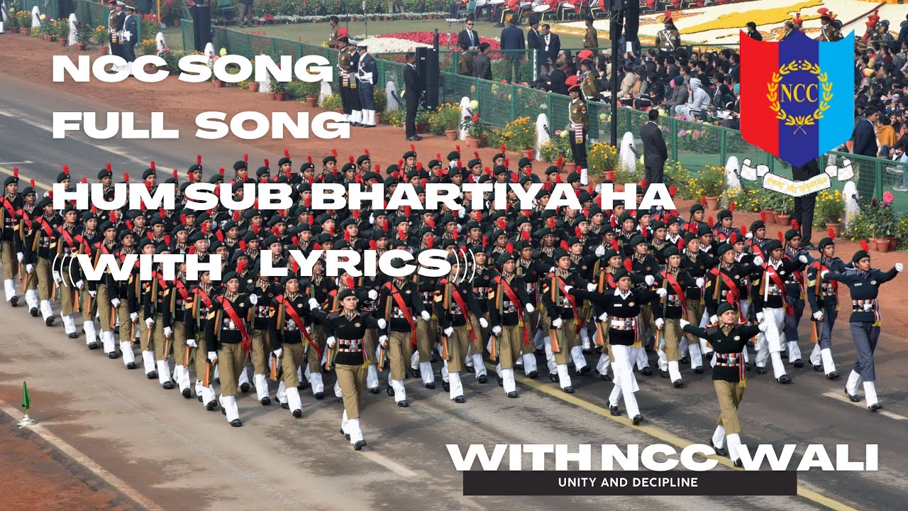 NCC full song(ham sab Bhartiya Ha)with lyrics ......🇮🇳 ️ - YouTube