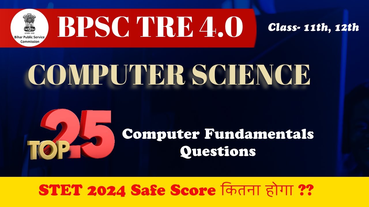 Bpsc Tre 3 0 4 0 Exam Computer Science Bihar Stet 2024 Safe Score Youtube