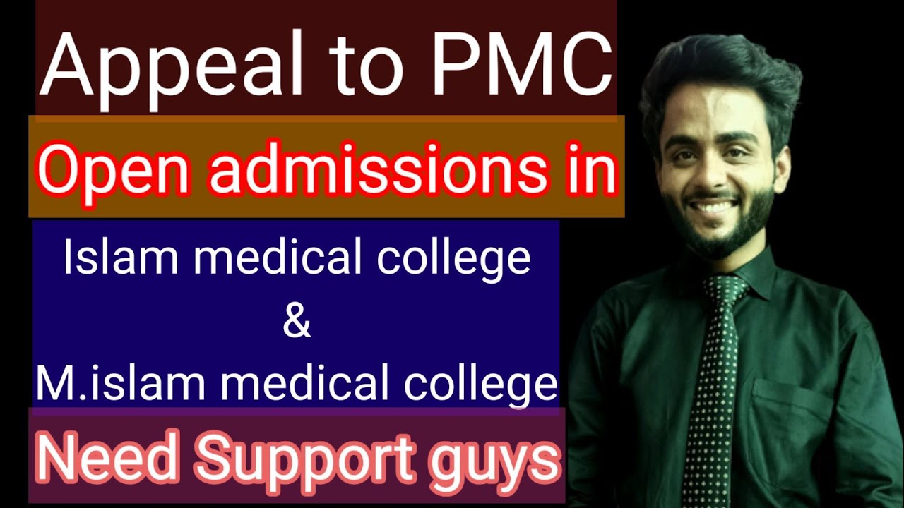 we appeal to pmc and islam and m islam medical college to open ...
