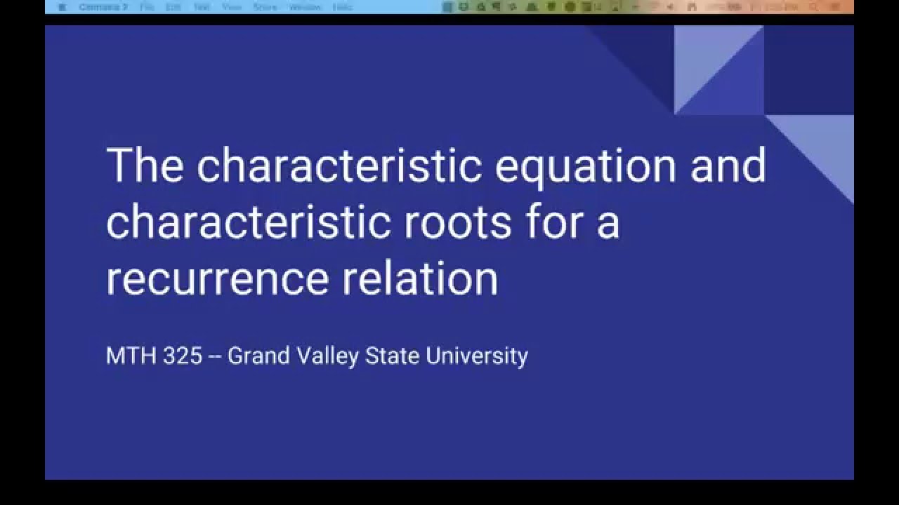 Characteristic Equation And Characteristic Roots Of Recurrence Relations Youtube