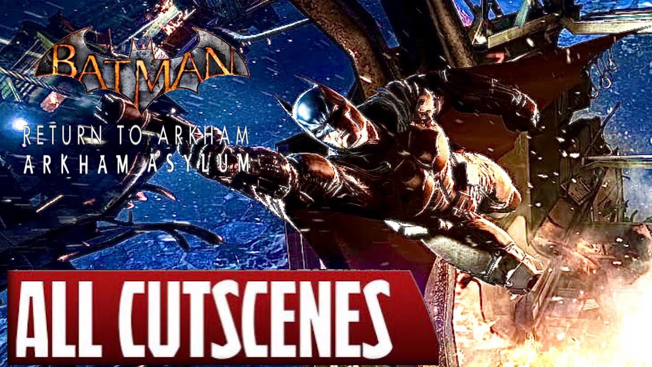 Batman: Arkham Asylum Remastered All Cutscenes ( Return to Arkham ...