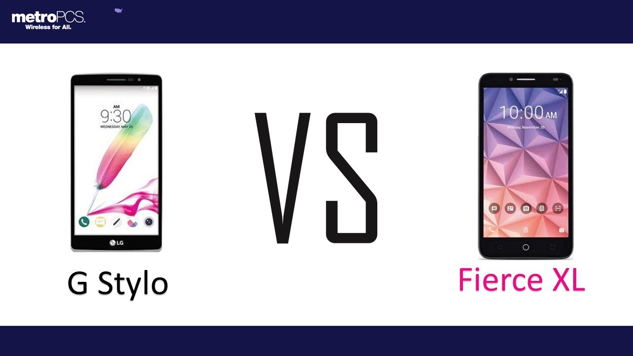 LG G Stylo vs Alcatel Fierce XL ( metroPCS ) - YouTube