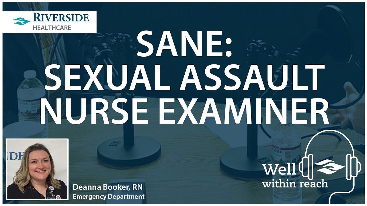SANE: Sexual Assault Nurse Examiner - YouTube