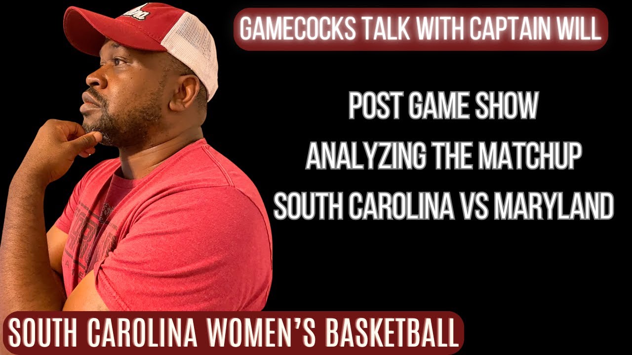 Post-Game Show: Analyzing the Matchup with South Carolina and Maryland ...