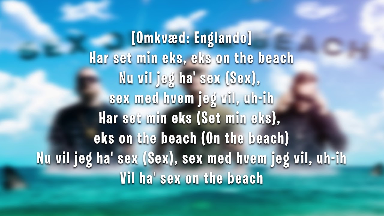 Ude Af Kontrol Sex On The Beach Lyrics Youtube
