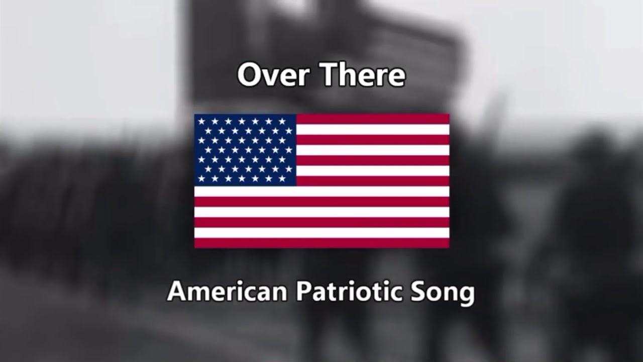 Over there. A world war 1 song - YouTube