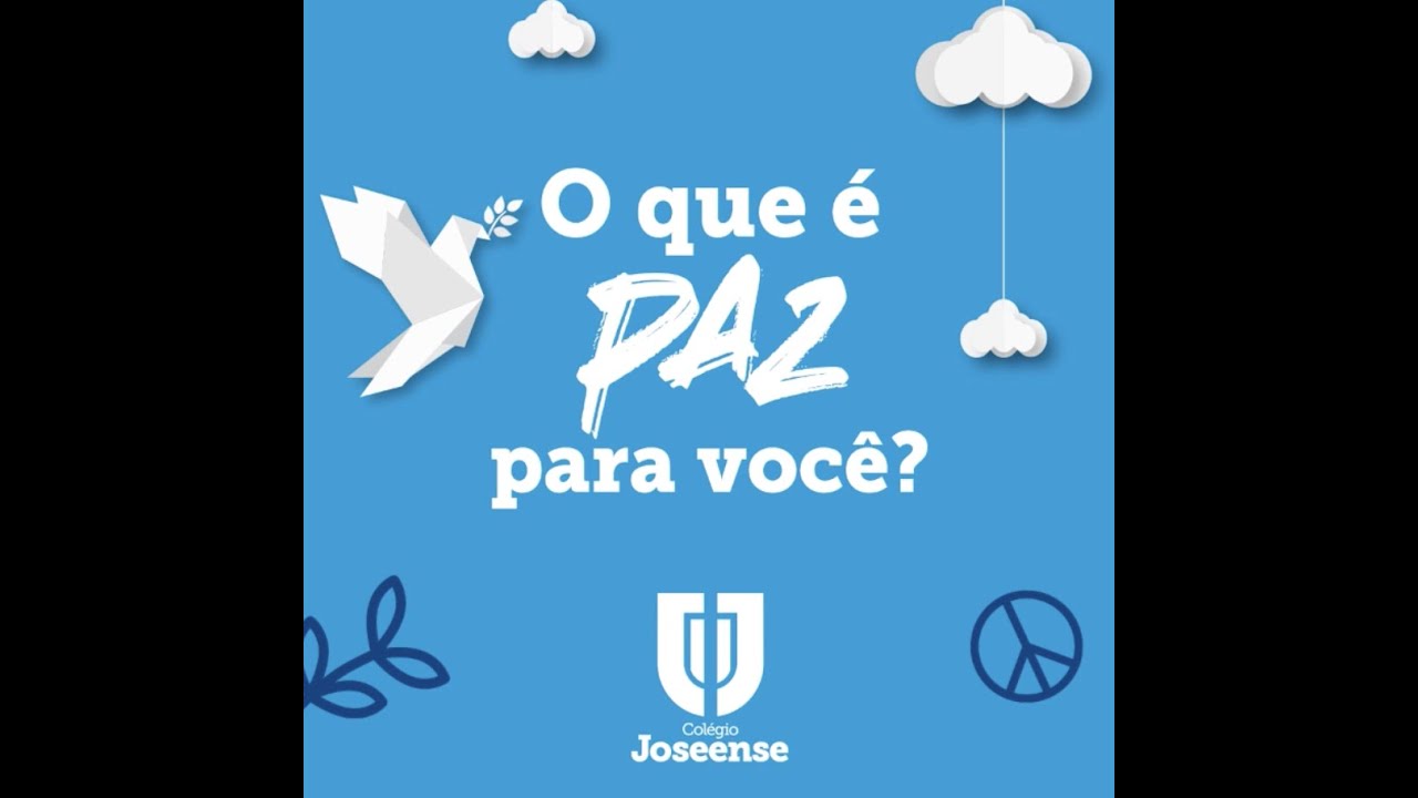 O que é Paz? Os alunos do Colégio Joseense respondem! - YouTube