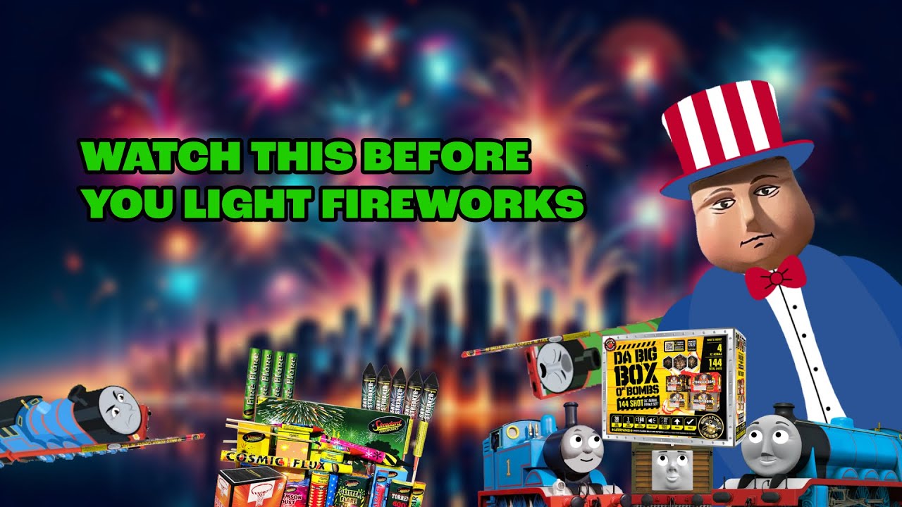 Firework Safety PSA, Brought To You By the Island of Sodor - YouTube