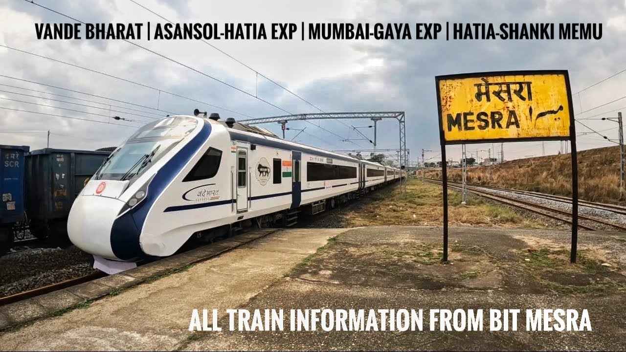 BIT MESRA RAILWAY STATION | TRAIN FROM/TO MESRA | ALL INFORMATION ...