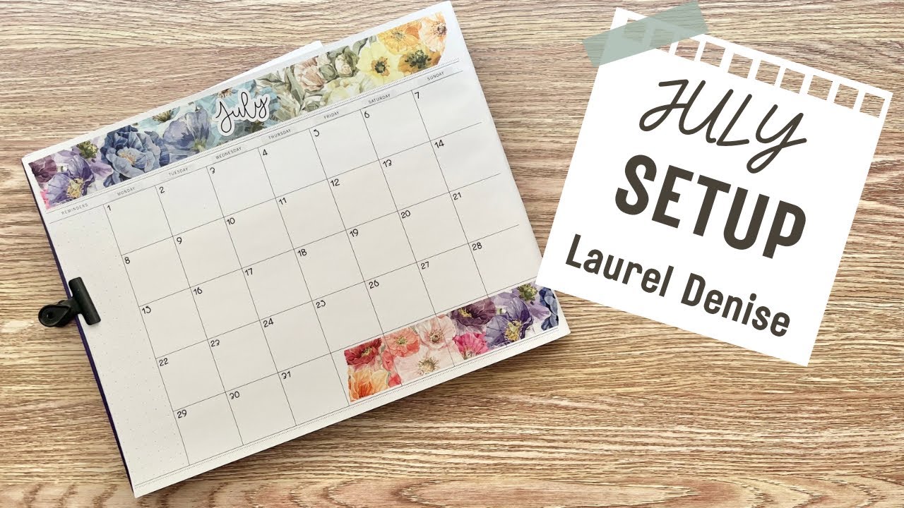 July Set Up | Laurel Denise Undated Project Planner - YouTube