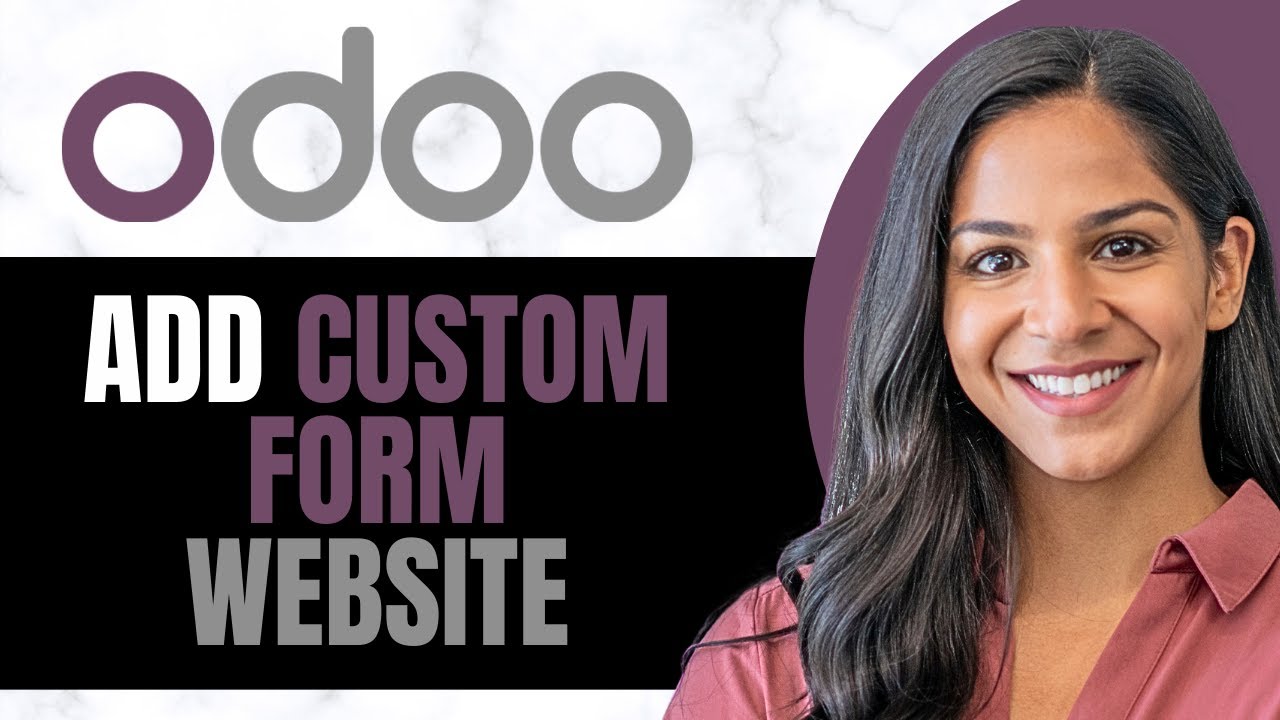 How To Create Custom Forms For Your Odoo Site (NEW 2025) - YouTube