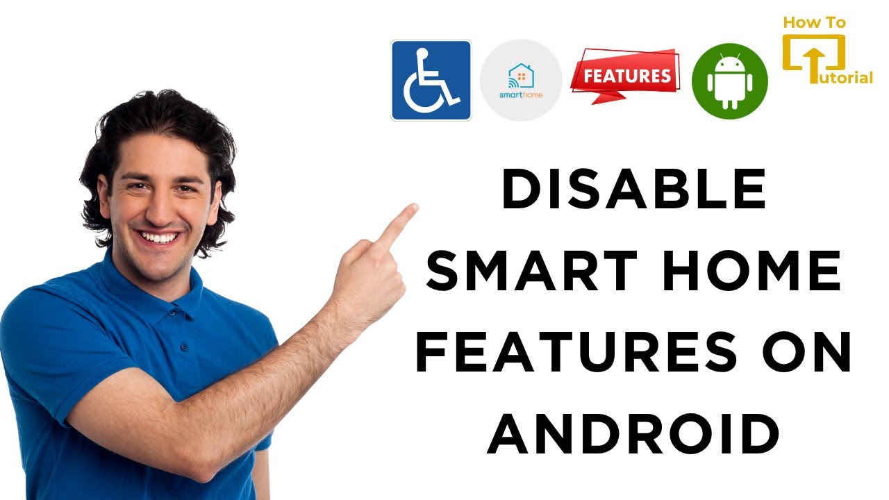 How to Disable Smart Home Features on Android - YouTube