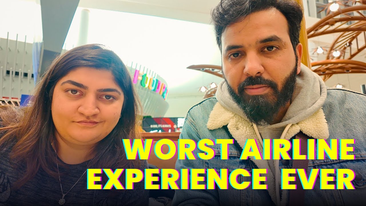 Worst Airline Experience Ever | Stayed For 12 Hours At Abu Dhabi ...