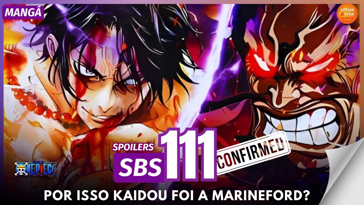 ONE PIECE SBS 111 - ESSE FOI O MOTIVO DE KAIDOU IR PARA MARINEFORD ...