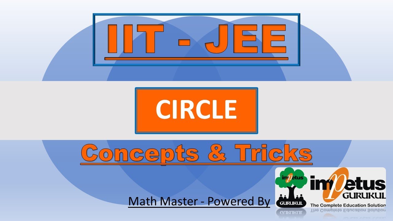 IIT-JEE Math Concepts & Tricks | JEE- Circle-01 | JEE- Coordinate ...