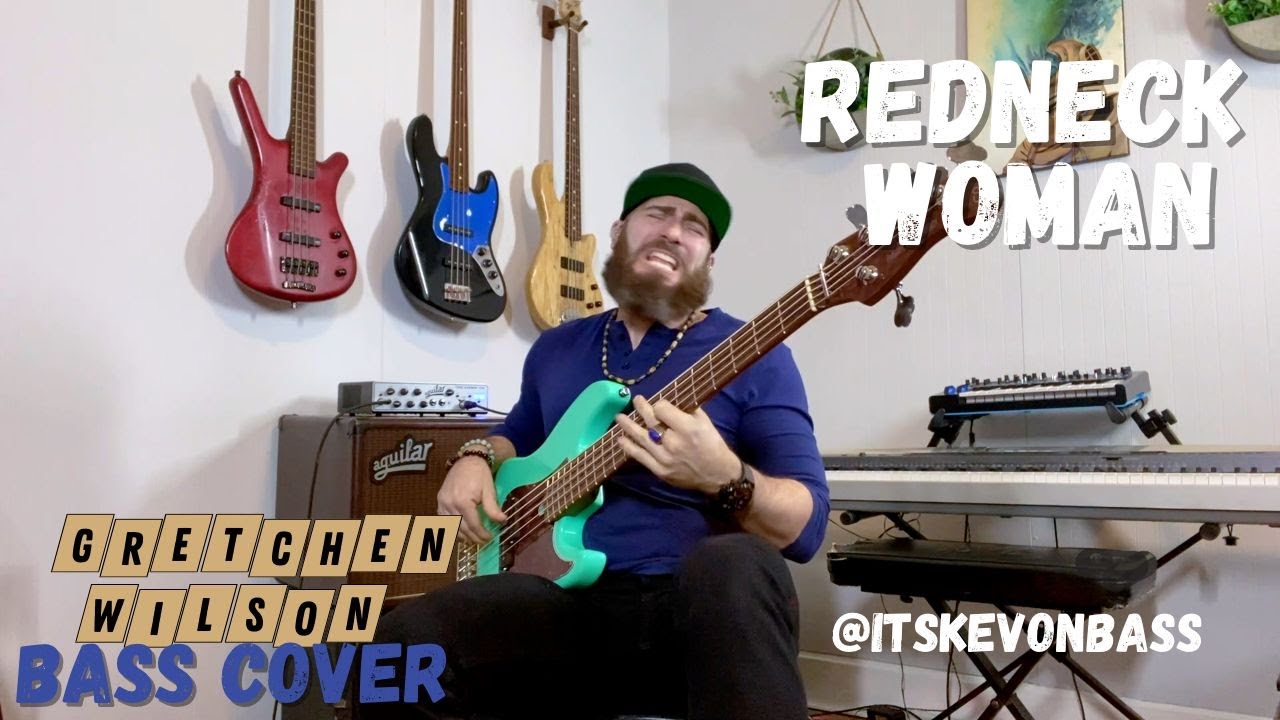 Gretchen Wilson - REDNECK WOMAN (Bass Cover) - YouTube