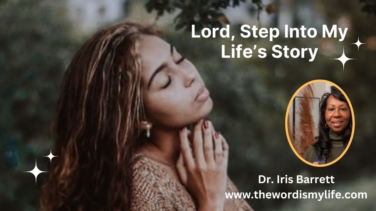 Lord, Step Into My Life's Story - YouTube