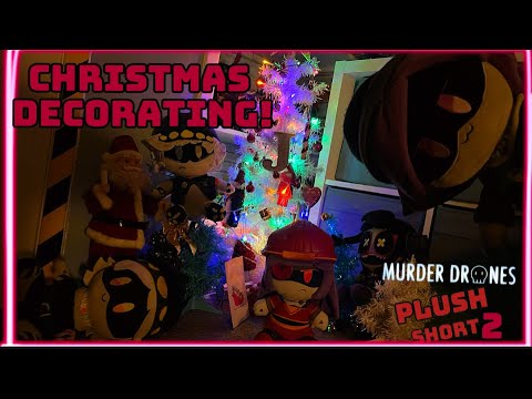 Murder drones plush short 2: CHRISTMAS DECORATING! (Murder drones plush ...