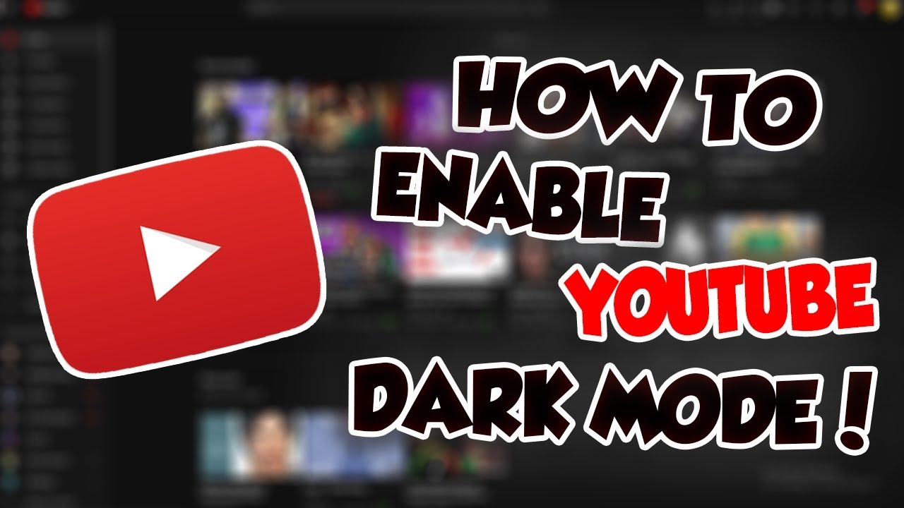 How To Change Your Youtube Background To Dark Mode (Windows/Mac ...