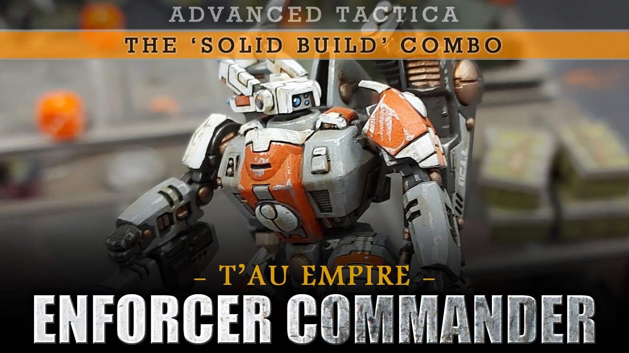 T'AU EMPIRE Commander Enforcer Battlesuit Advanced Tactica Warhammer ...