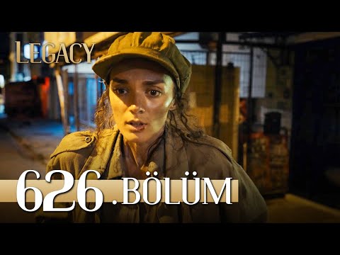 Emanet 626. Bölüm | Legacy Episode 626