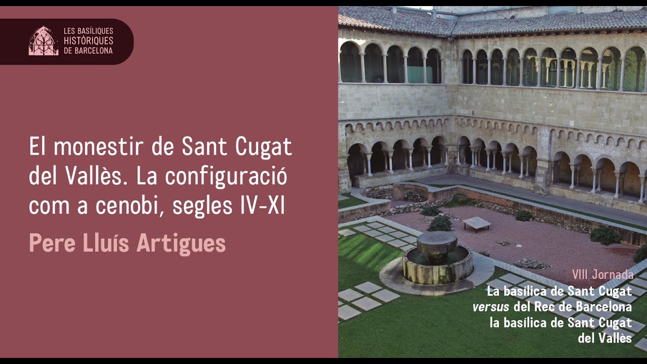 El monestir de St. Cugat del Vallès als segles IV-XI - YouTube