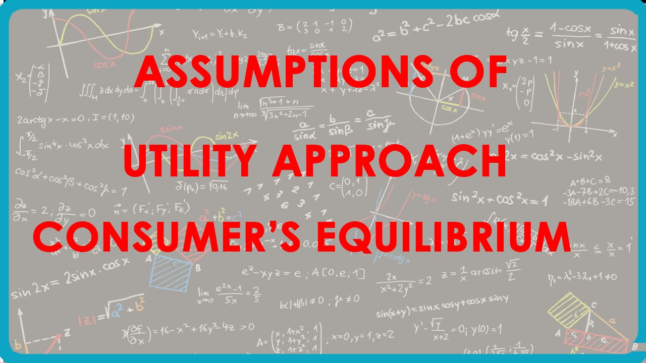 1147. CBSE Economics Class XII - Assumptions of Utility approach of ...