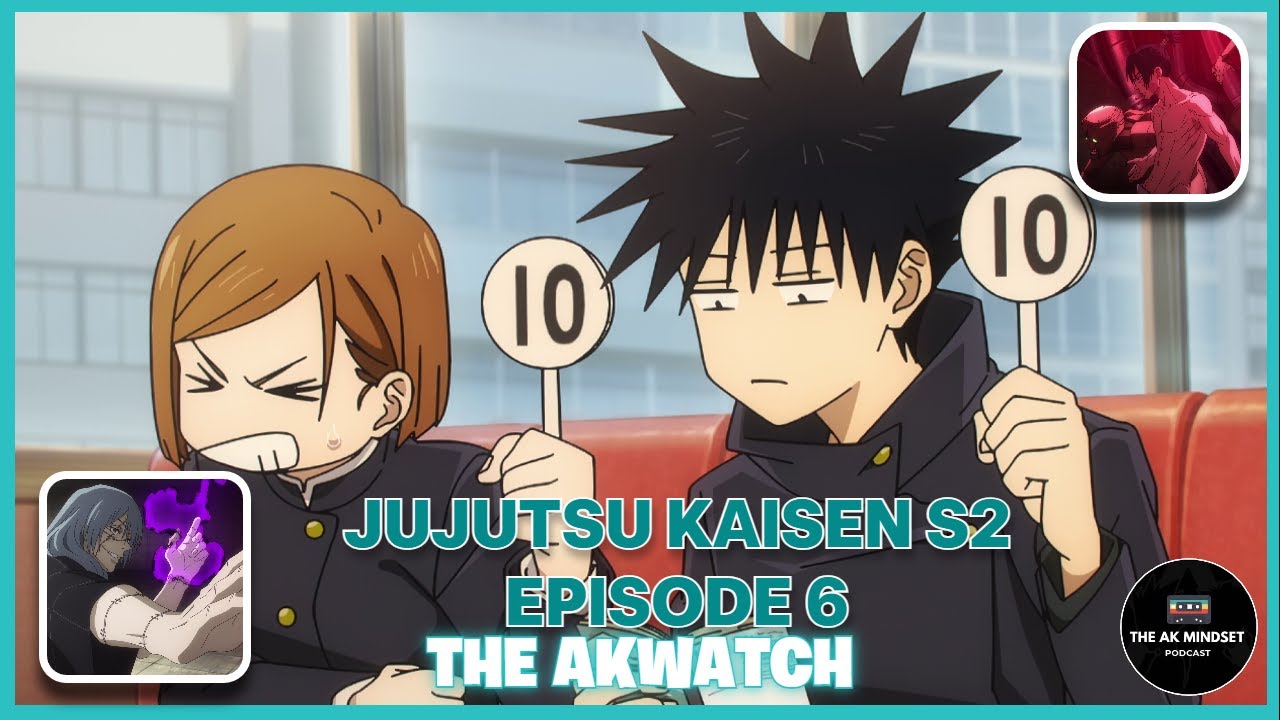 JJK IN IT'S COMEDY BAG | Jujutsu Kaisen S2 Episode 6 (AKWatch) - YouTube