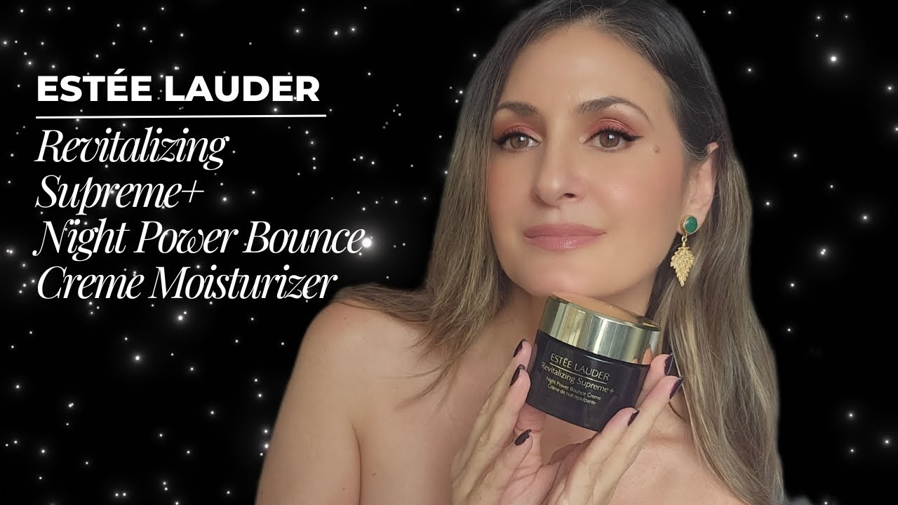 Probando la crema antiedad de Estée Lauder Revitalizing Supreme+Night ...
