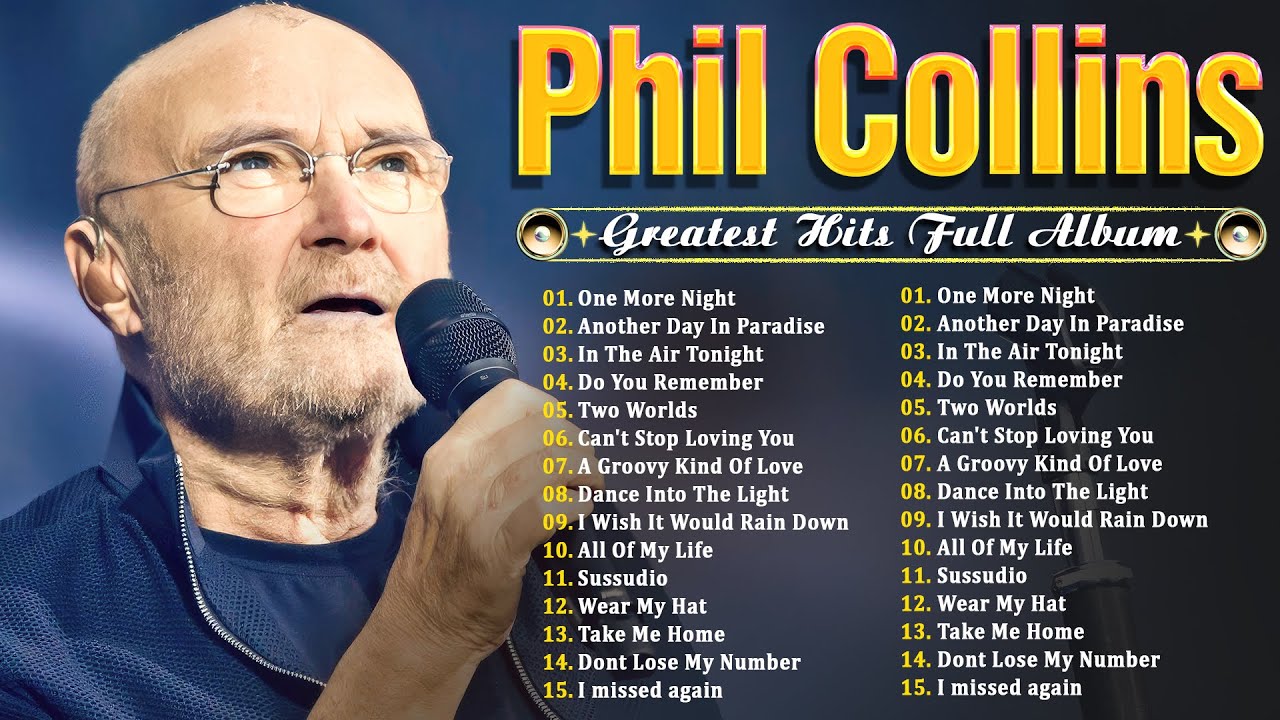 The Best of Phil Collins ⭐ Phil Collins Greatest Hits Full Album⭐Soft ...