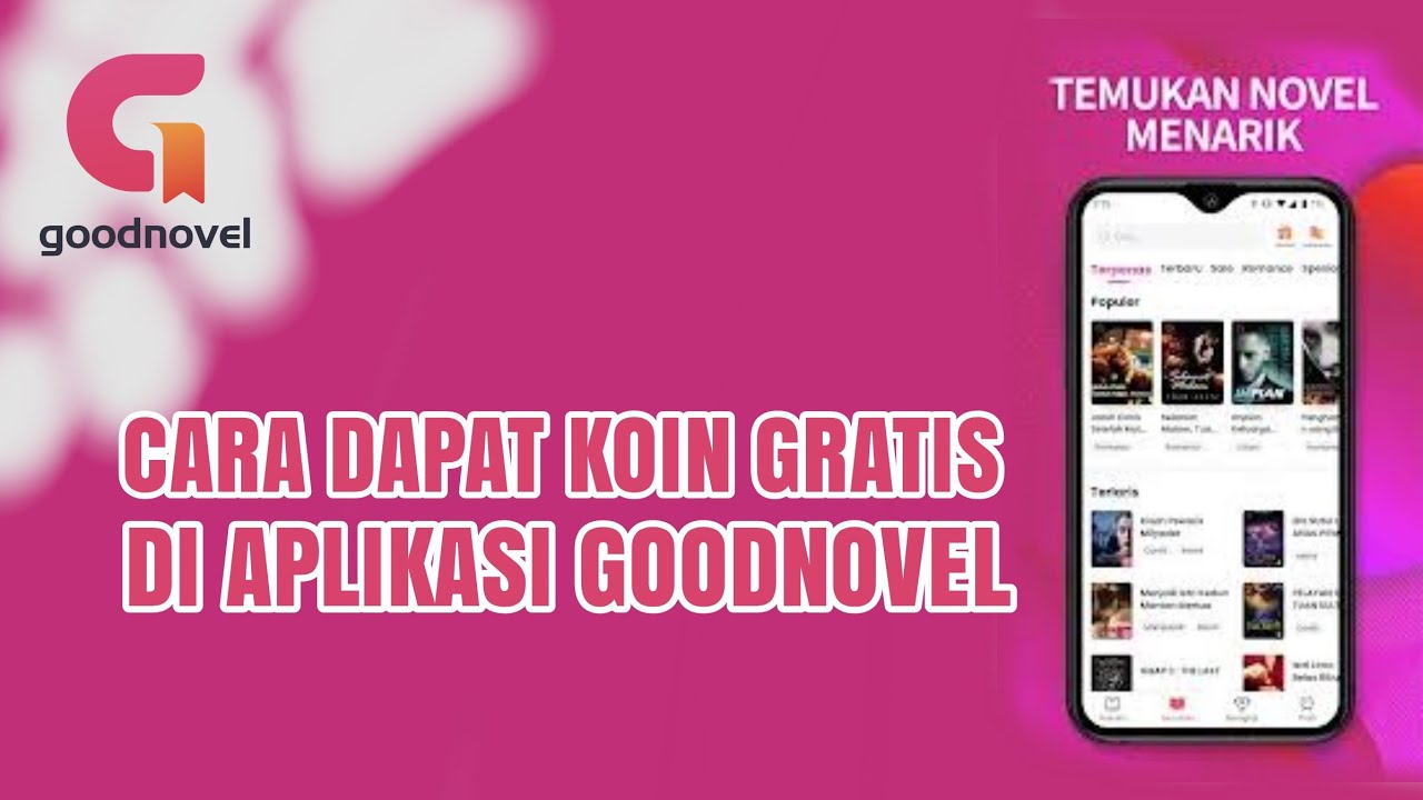 CARA MENDAPATKAN KOIN GRATIS DI APLIKASI GOOD NOVEL - YouTube