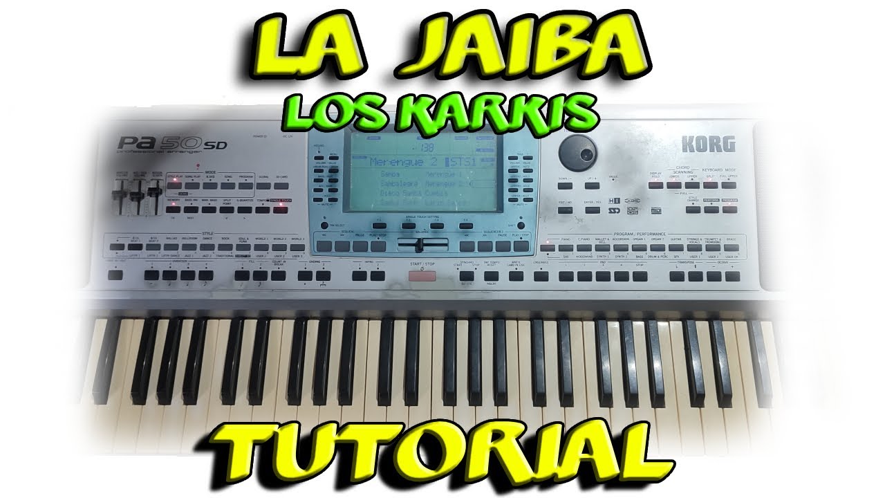La Jaiba/ Los Karkis/ Teclado Tutorial/ Acordes/ Korg Pa50 - YouTube