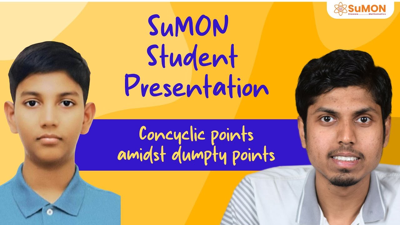 Concyclic points amidst dumpty points | SuMON Student Presentation ...