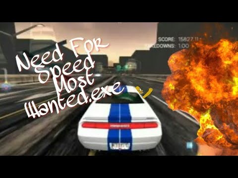 Need For Speed Most Wanted.exe - YouTube