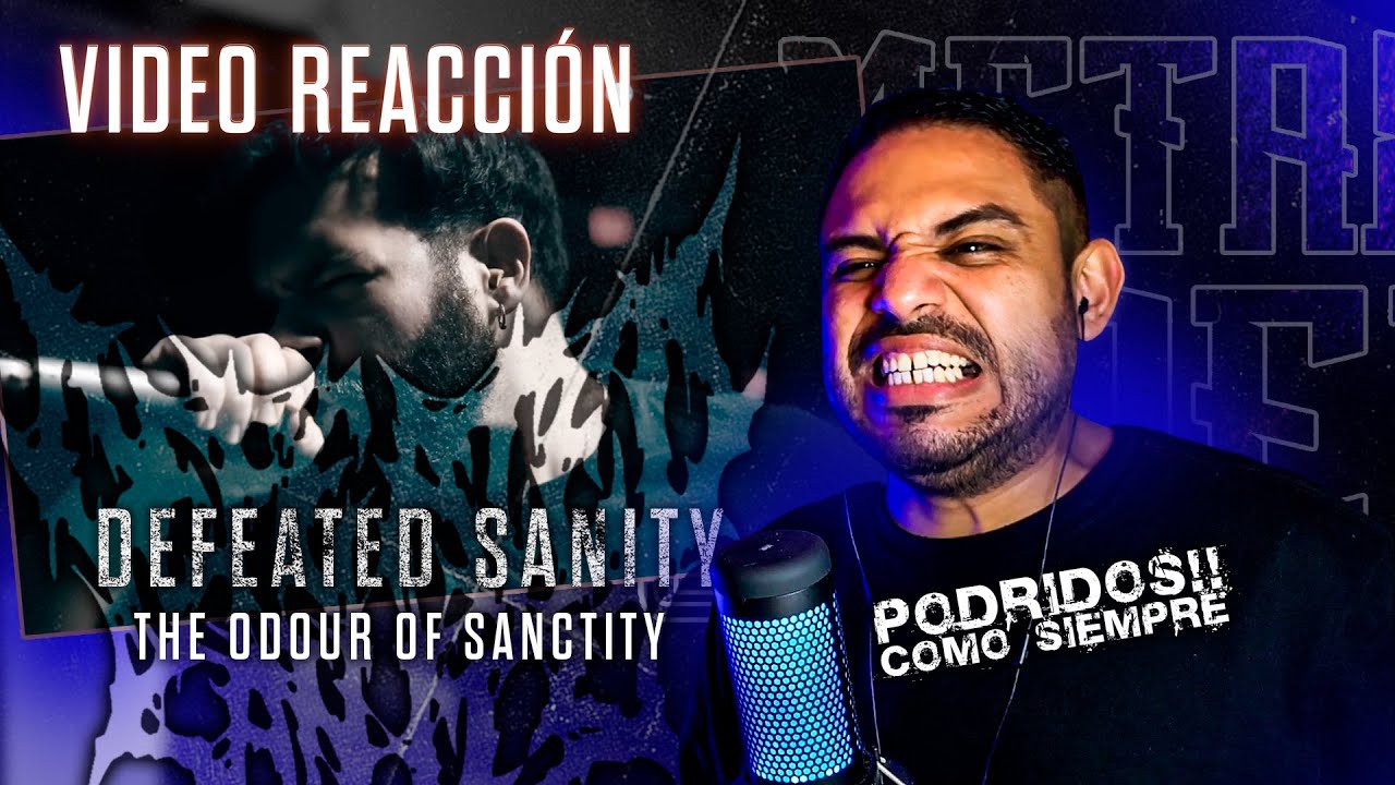 Video Reacción: DEFEATED SANITY - "The Odour Of Sanctity" | Pura ...