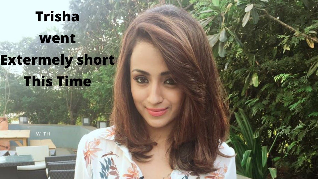 Trisha new Haircut | Trisha new look | Trisha Latest Stills | Indian ...