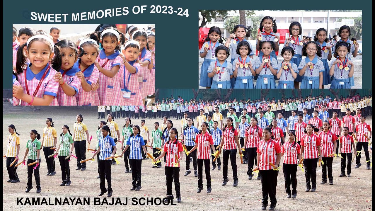 KAMALNAYAN BAJAJ SCHOOL GREAT MEMORIES 2023-24 #schoollifemotivation #sweetmemories #kamalnayan ...