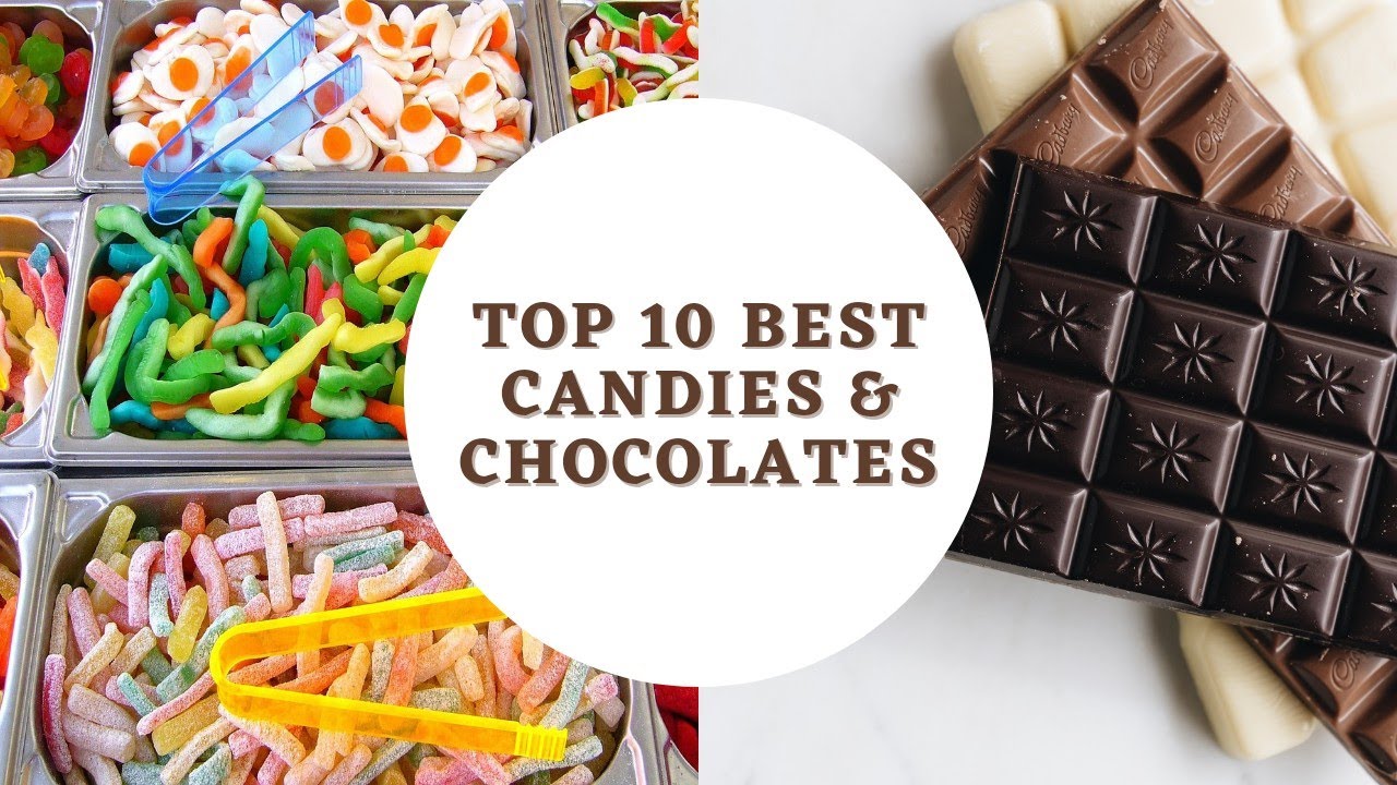 Top 10 Best Candies and Chocolates in the World । Most Popular Candies ...