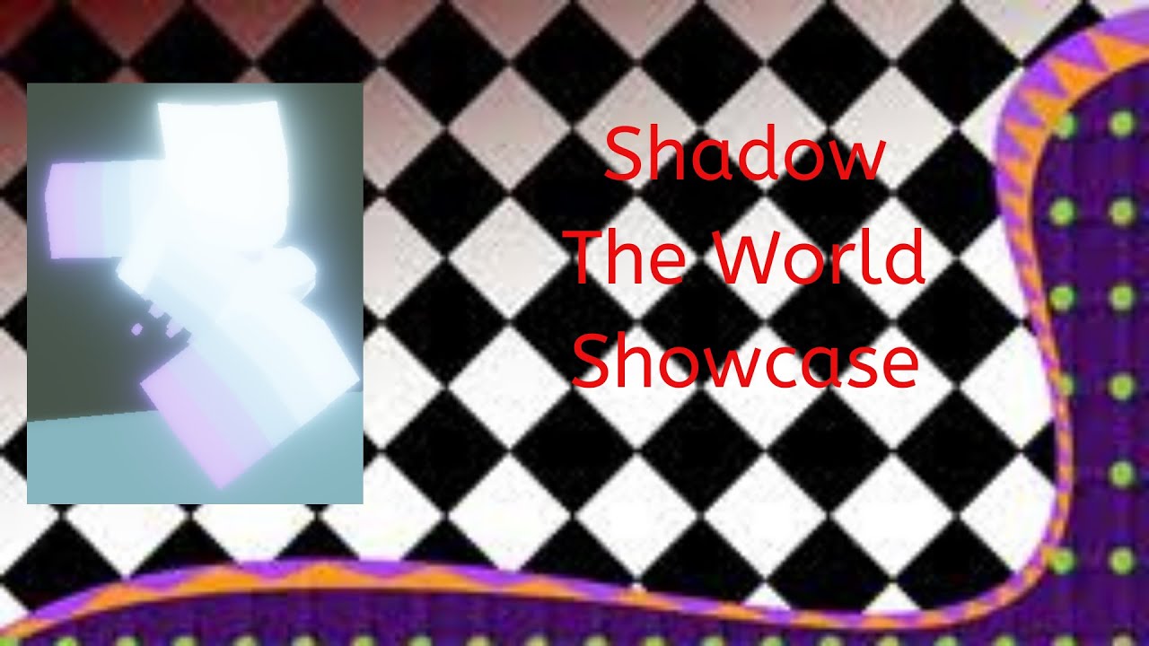[A Bizarre Day] Shadow The World Showcase - Roblox - YouTube